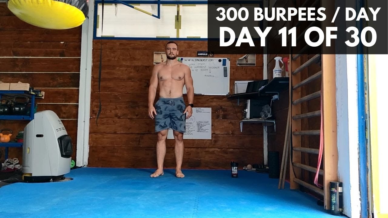 300 Burpees / Day | Day 11 of 30 [#30DAYCHALLENGE] - YouTube