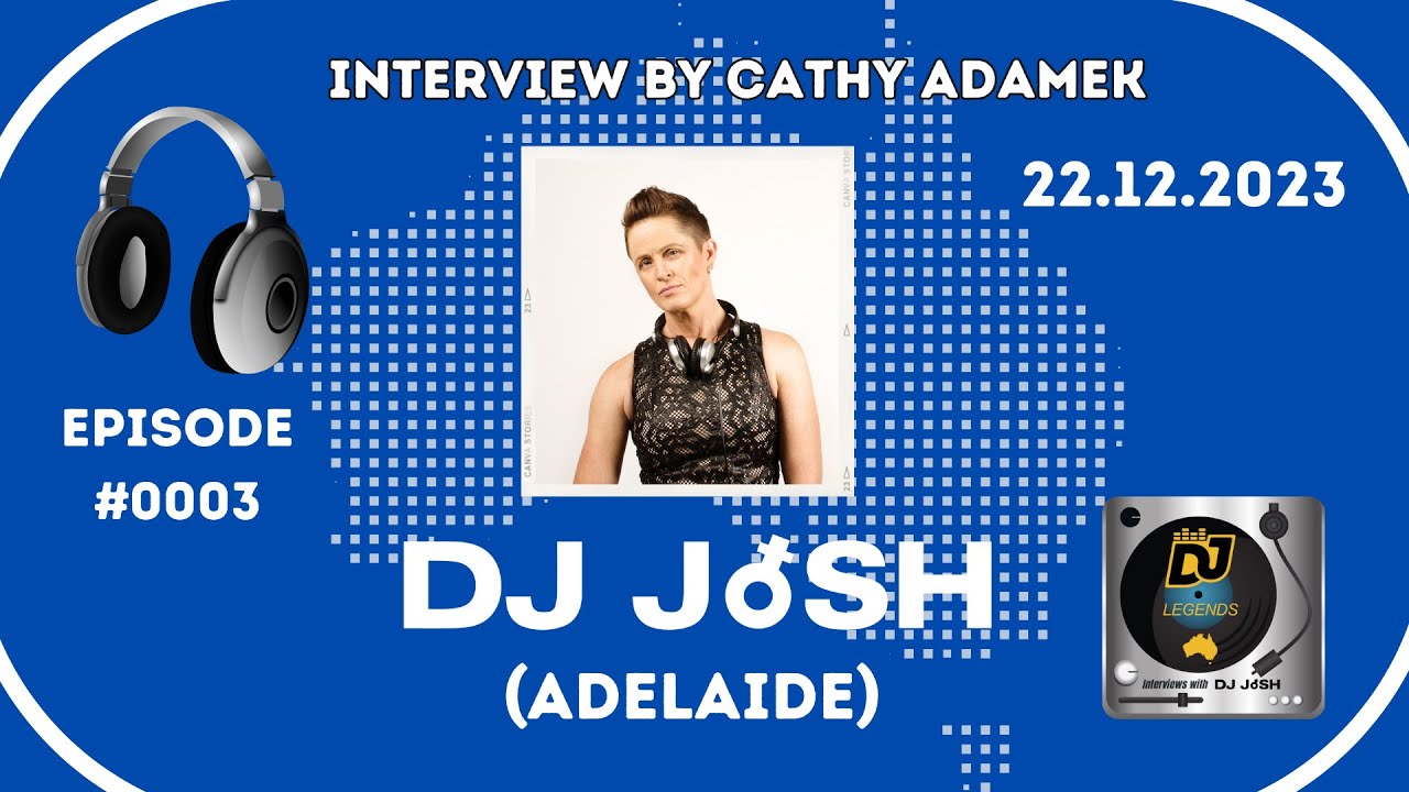 Australian DJ Legends 0003 - DJ JoSH interviewed by Cathy Adamek - YouTube
