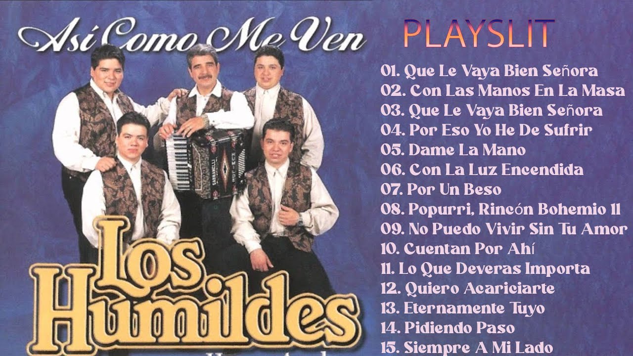Los Humildes - Sus Exitos - Los Humildes 15 CANCIONES DE ORO 🤞 - YouTube