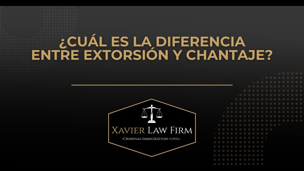 ¿Qué constituye extorsión? y ¿Cuál es la diferencia entre extorsión y ...