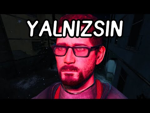 HALF LİFE 2 ANCAK HİÇ KİMSE YOK.  / Alone Mod