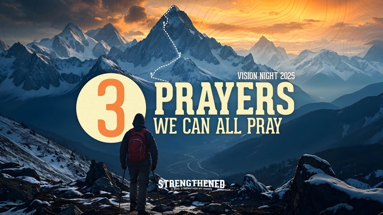Three Prayers We Can All Prayer—Vision Night—Josiah Kagin - YouTube
