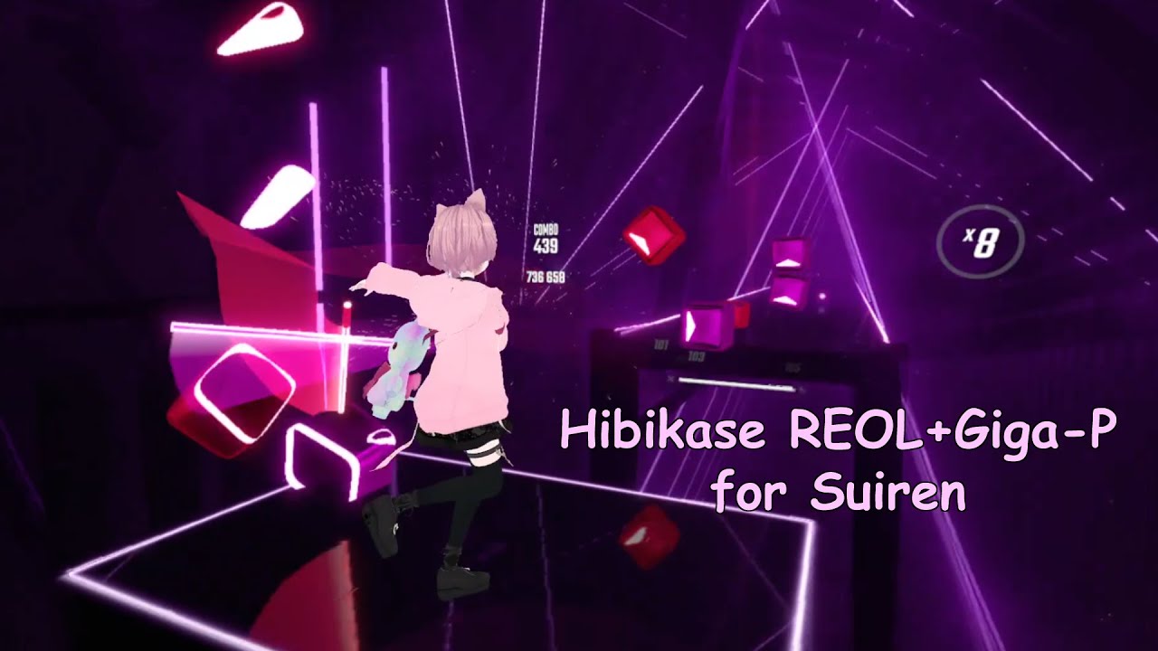 [Beatsaber] Hibikase REOL＋Giga-P EX for Suiren - YouTube
