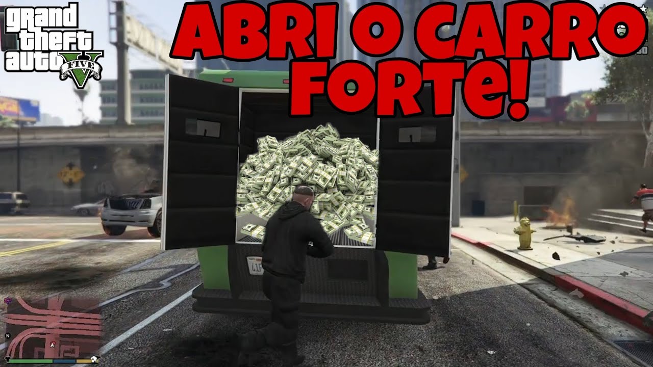 onde encontra carro forte GTA 5 roubando e explodindo - carro forte ...