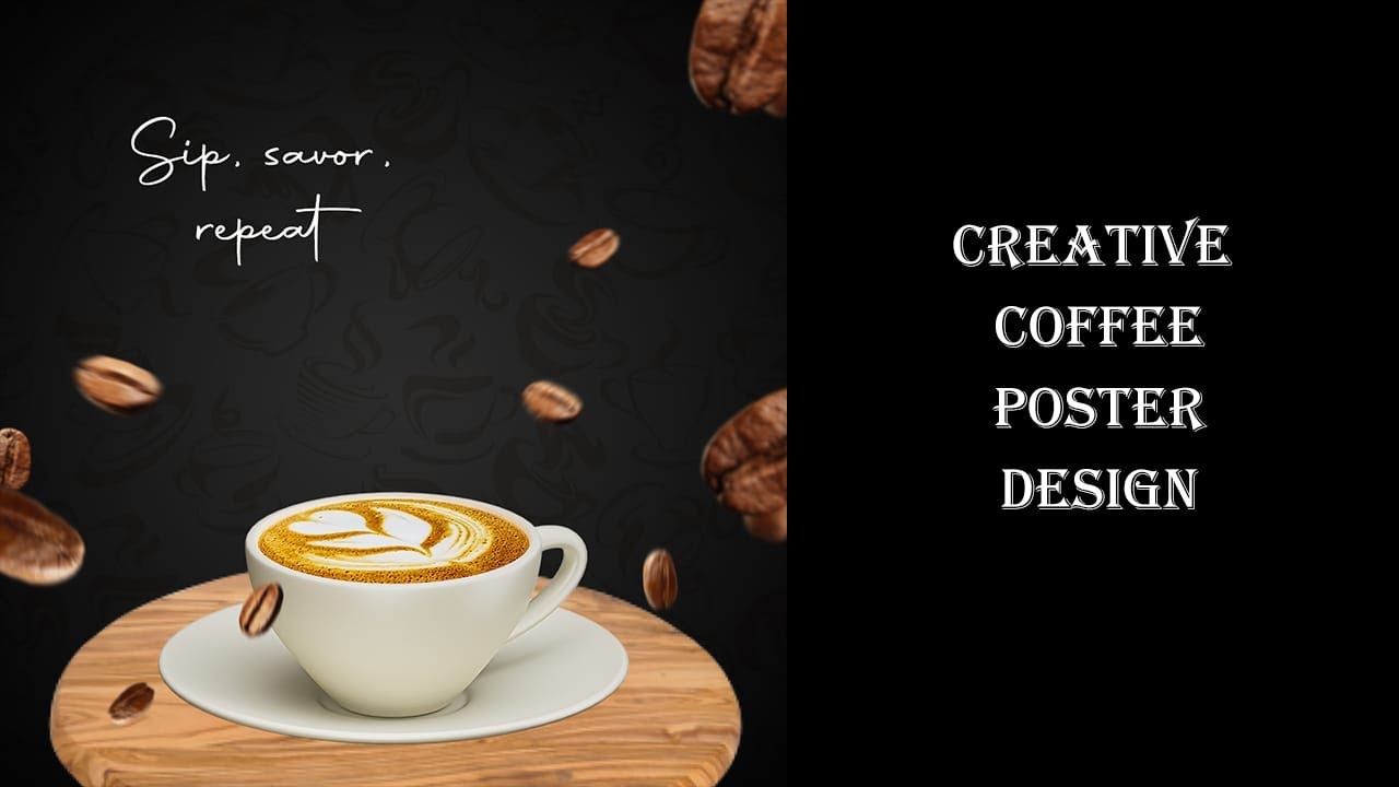 Creative Coffee Poster Design In Photoshop |Ps| Tutorial - YouTube