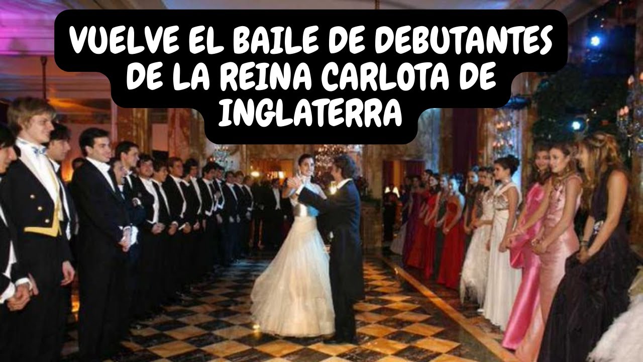 La historia del Baile de Debutantes - YouTube