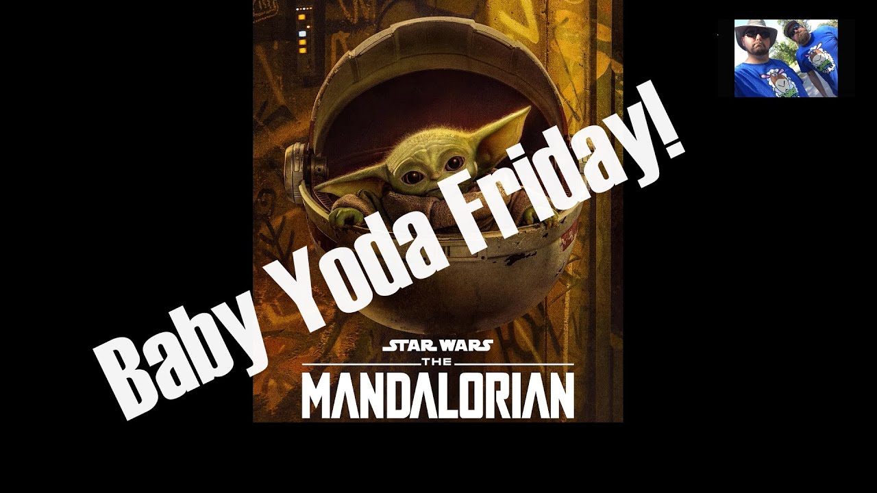What day is it? Baby Yoda Friday! Grogu Friday! - YouTube