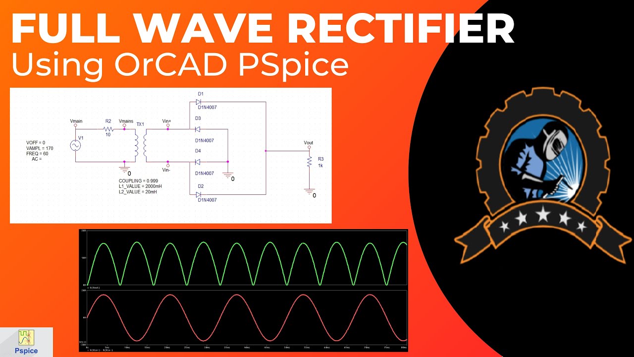 "To Study the FULL WAVE RECTIFIER circuit" using OrCAD PSpice - YouTube