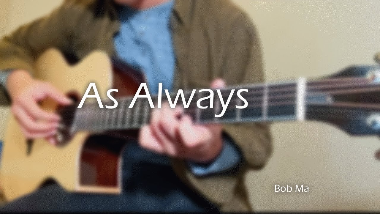 「As Always」Bob Ma | Fingerstyle Guitar Original - YouTube