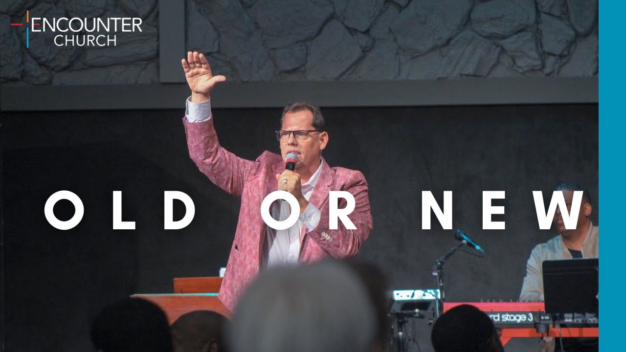 Old or New | Pastor Steven Sumner | April 30.2023 - YouTube