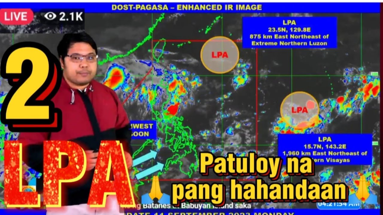 Latest update. Ngayon Umaga sa dalawang LPA Ngayon sa bansa SEP 11.2023 ...