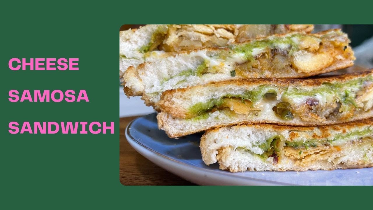 Cheese Samosa Sandwich I| Street Style Sandwich || Easy Breakfast ...