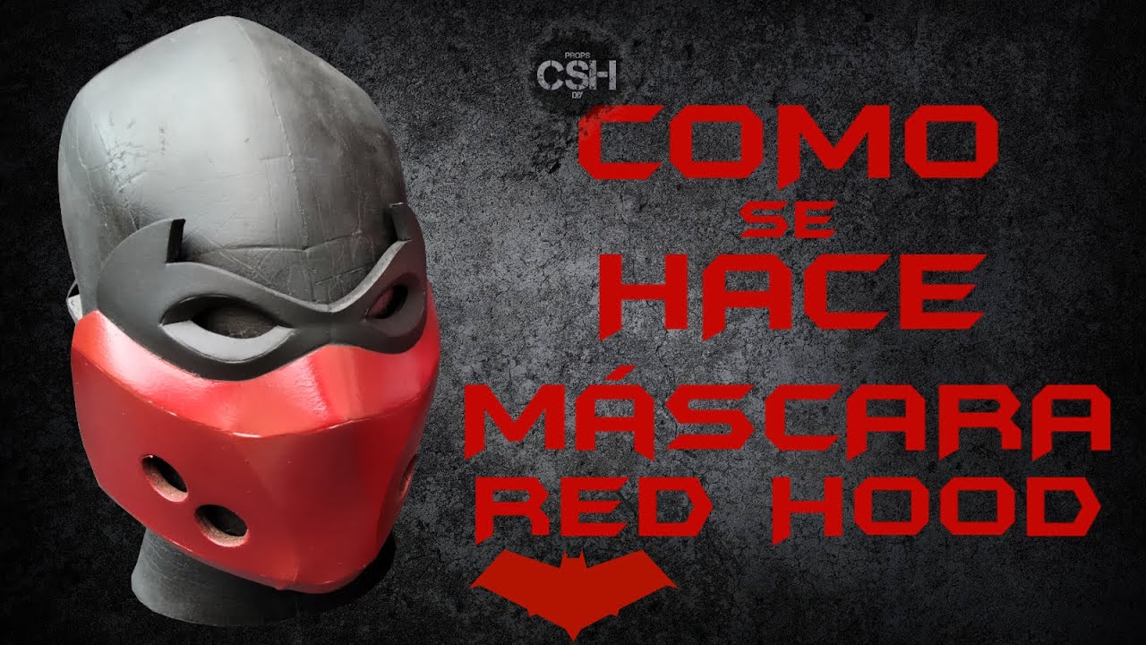 Como Se Hace: Máscara Red Hood Outlaw - DC Comics - Goma Eva - DIY ...