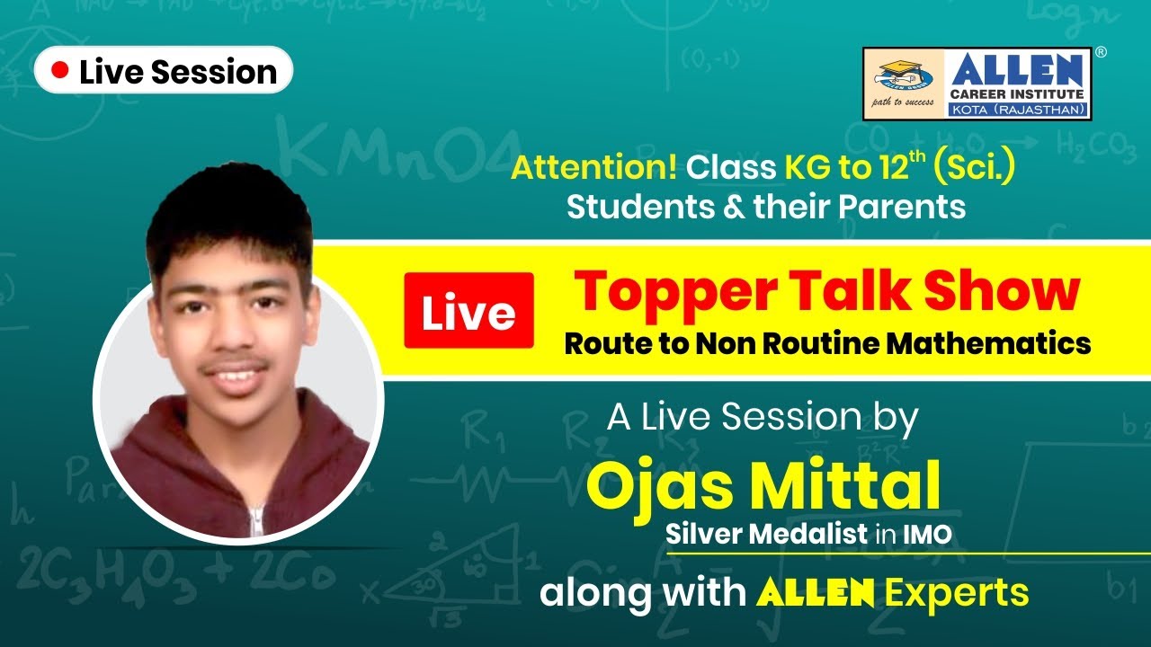 Online Topper Talk Show with ALLEN Experts & IMO Medalist OJAS MITTAL ...