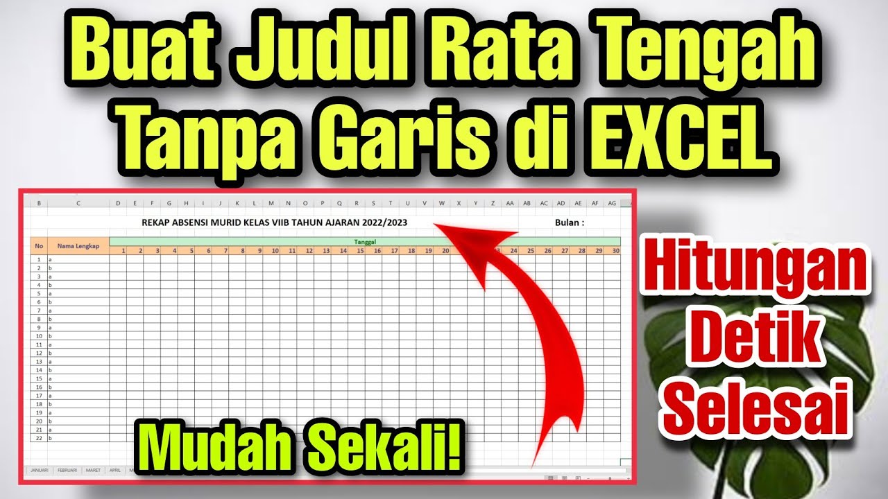 Cara Membuat Judul Rata Tengah di EXCEL Tanpa Garis yang Mudah Sekali ...