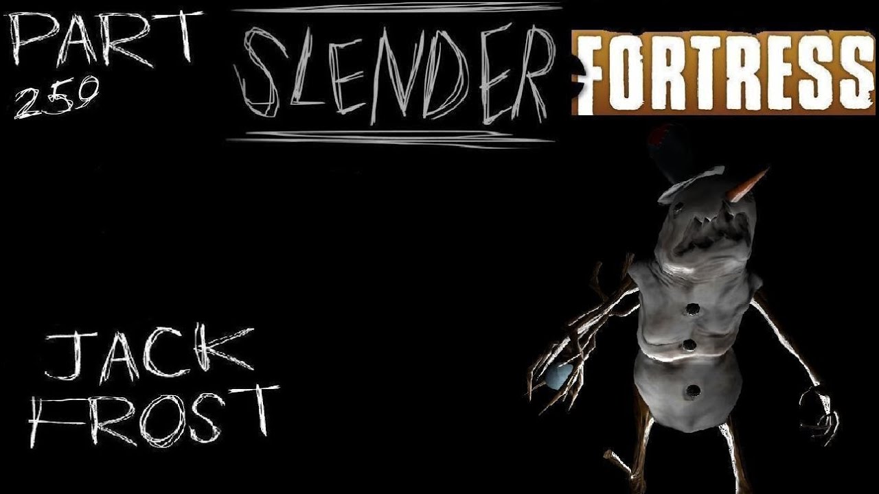 TF2 | Slender Fortress | Part 259 | Jack Frost - YouTube