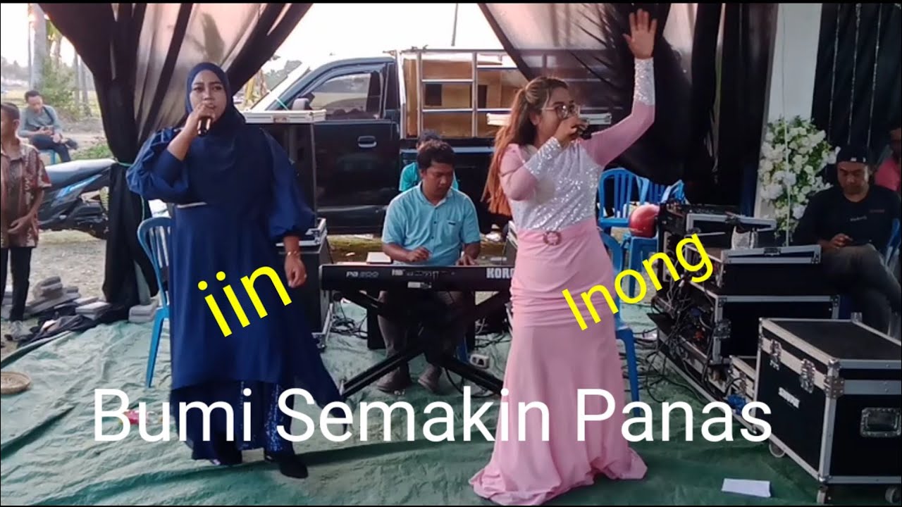🔗Bumi Semakin panas,,,cover Inong feat IIN,,,ANUGRAH musik,,, - YouTube