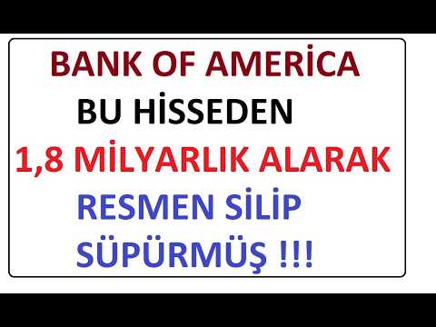 BANK OF AMERİCA BU HİSSEDEN 1,8 MİLYARLIK ALARAK RESMEN SİLİP SÜPÜRMÜŞ !!!