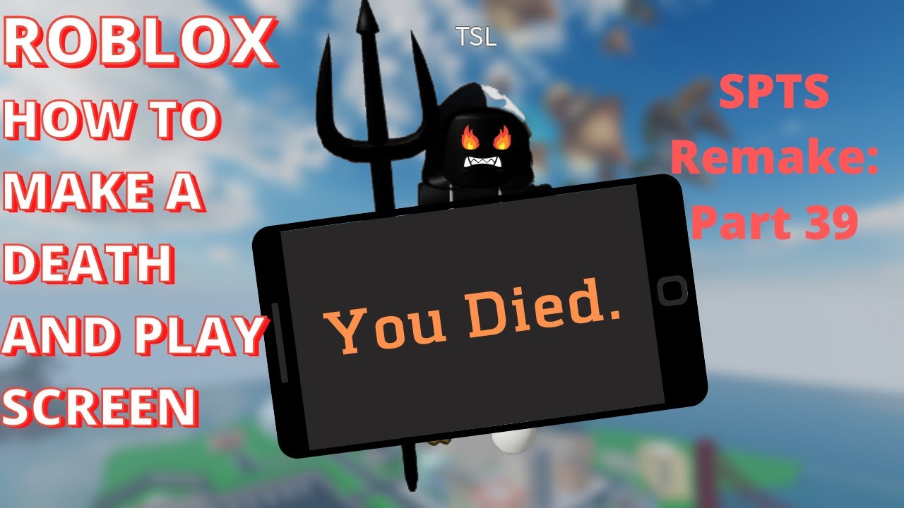 DEATH SCREEN - How To Make A Roblox Game Like Super Power Training ...