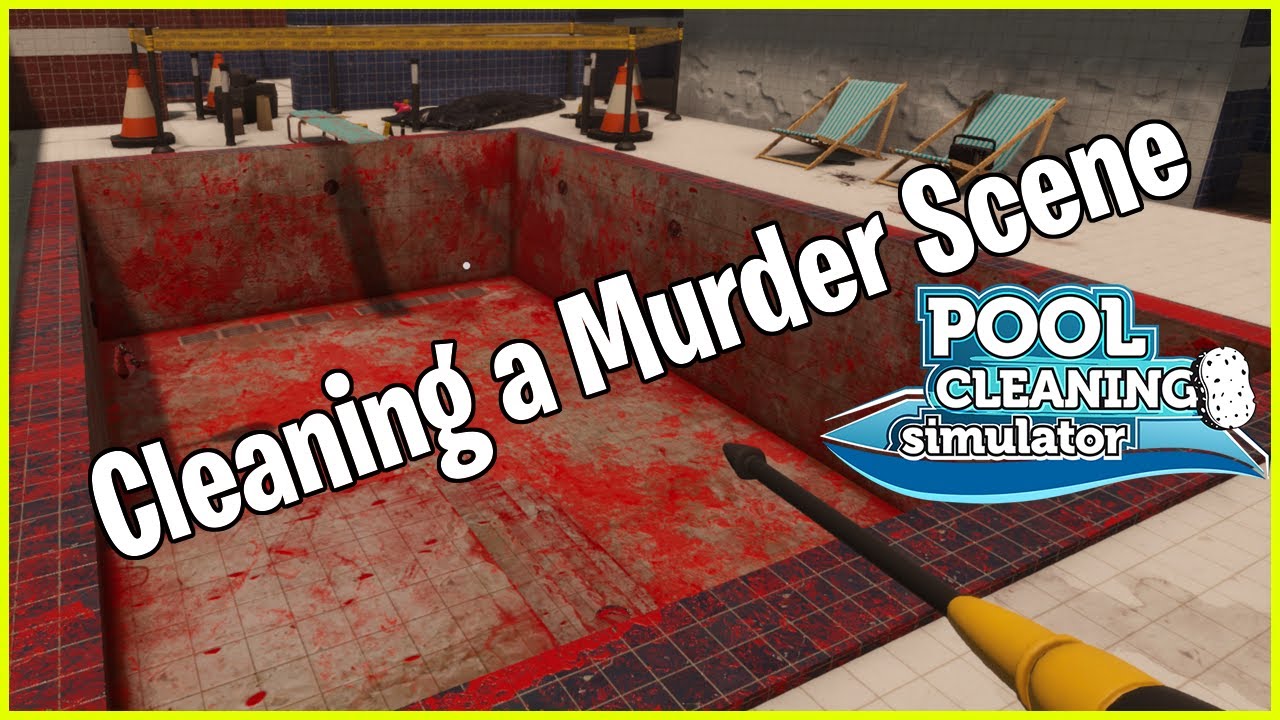 Cleaning and Investigating a Murder Scene | Pool Cleaning Simulator Ep3 ...