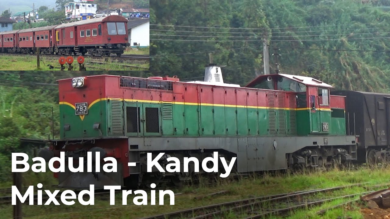 Badulla to Kandy Mixed Train Arriving and Departing Nanu Oya Railway ...