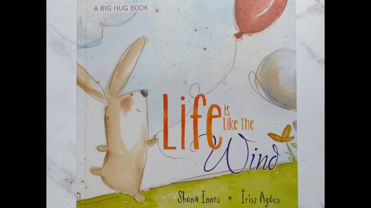 Life is Like the Wind Book Read Aloud - YouTube