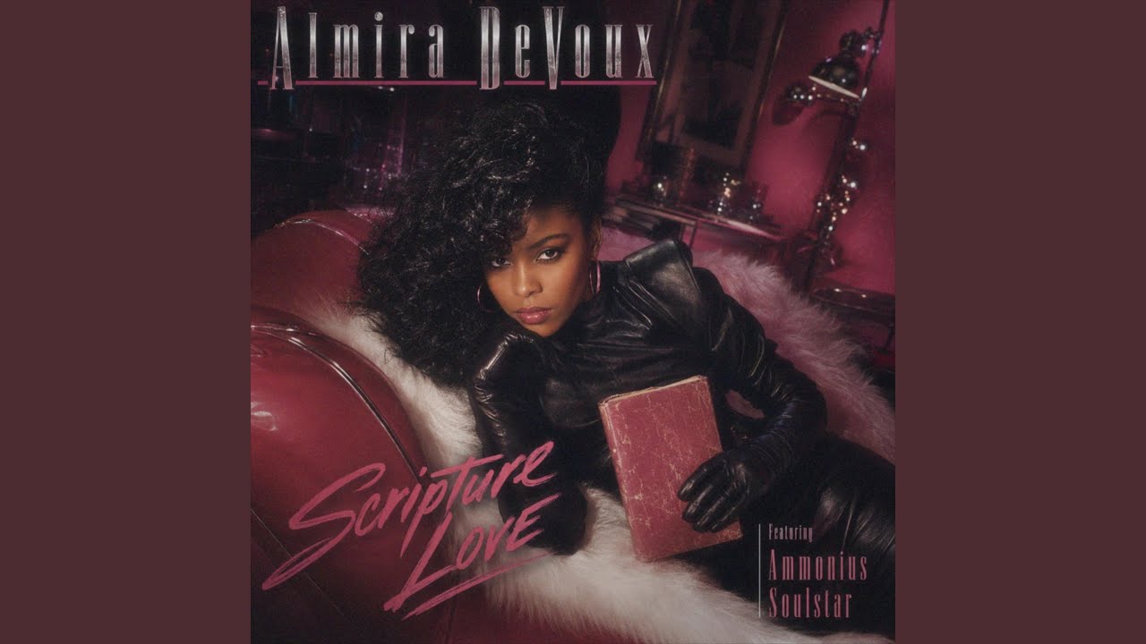 Scripture Love (feat. Almira DeVoux & Ammonius Soulstar) - YouTube
