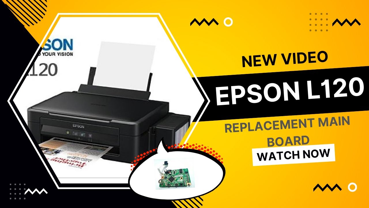 Epson L120 Main Board Replacement - YouTube