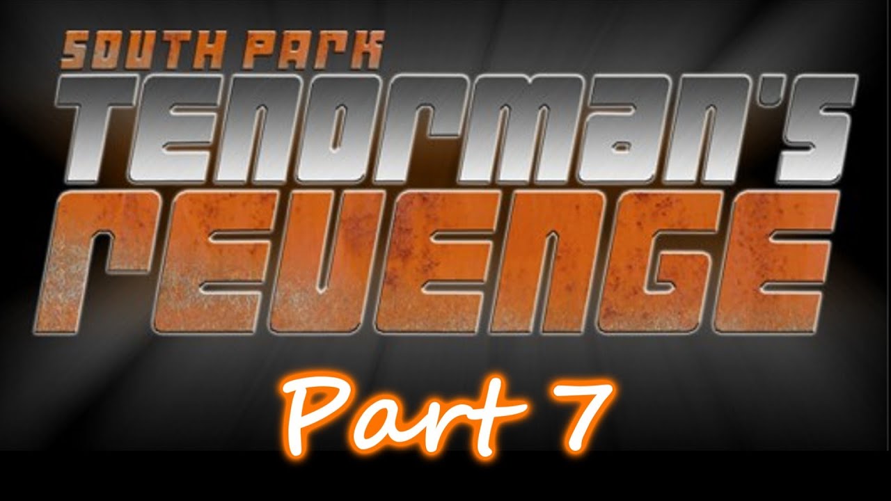 South Park: Tenorman's Revenge: (Part 7: ALL ABOARD THE POO-CHOO TRAIN!) - YouTube