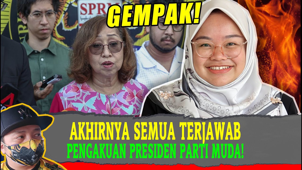 [bongkar] AKHIRNYA SEMUA TERJAWAB, PENGAKUAN PRESIDEN PARTI MUDA! - YouTube