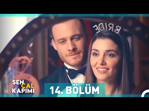 Sen Çal Kapımı 14. Bölüm (Uzun Versiyon)