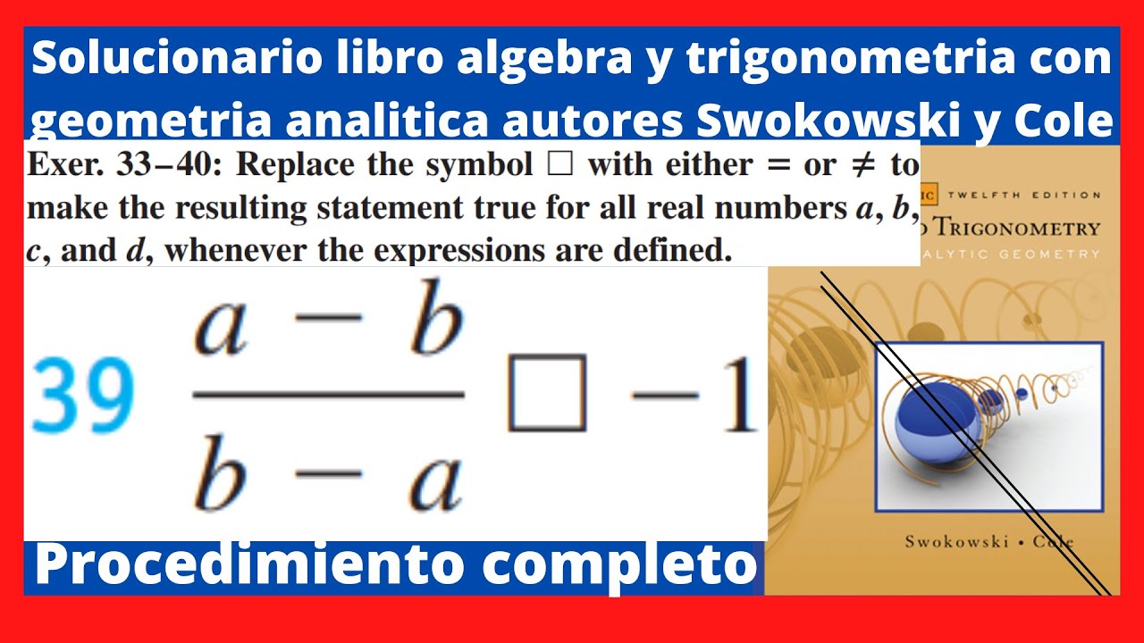 Ejercicio 39 resuelto libro algebra y trigonometria con geometria analitica 12 edición Swokoski ...