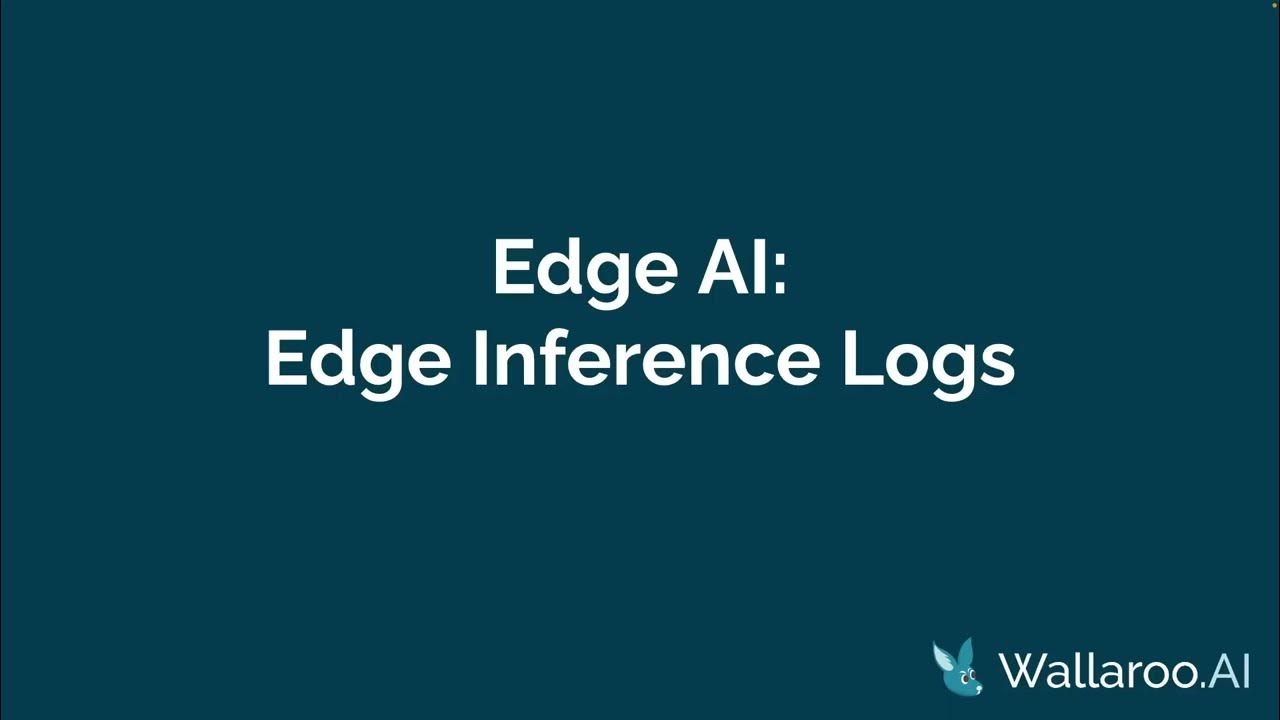 Edge AI Inference Endpoint Part 2: Monitoring Edge Inference Logs in Wallaroo - YouTube