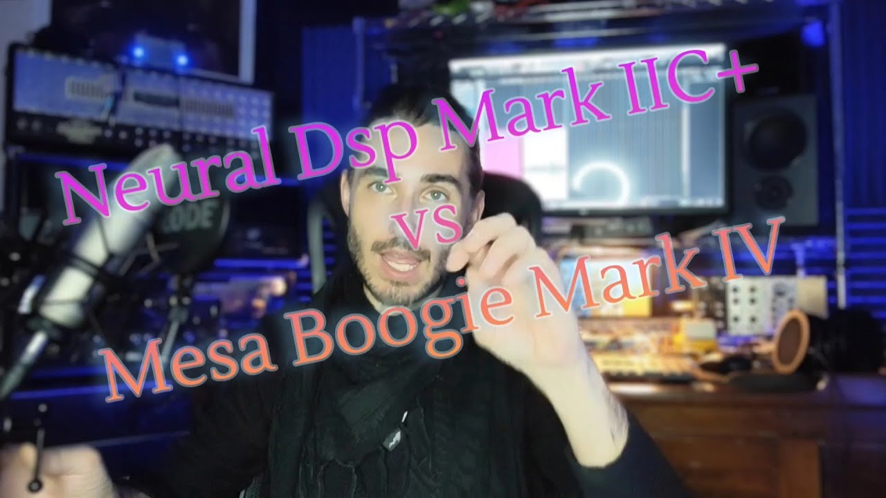 Neural Dsp Mark II C+ vs Mesa Boogie Mark IV pt. 2 - YouTube