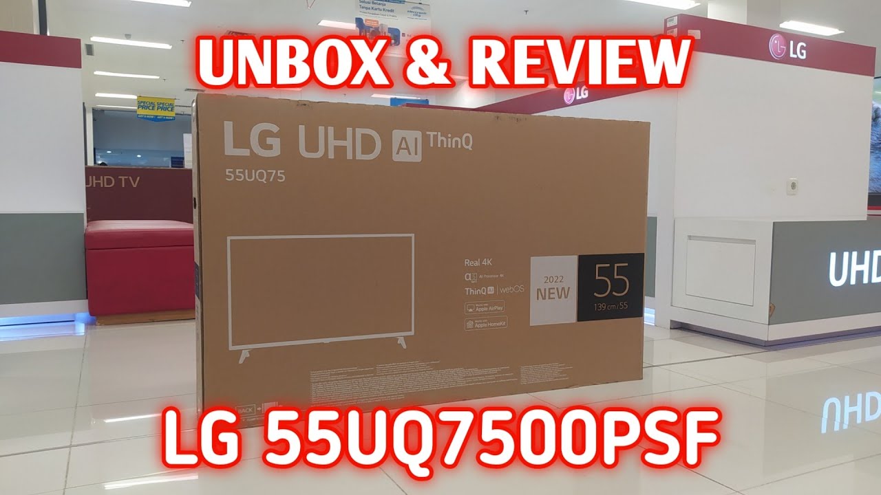 REVIEW LG 55UQ7500 | UHD Smart LG 55 Inch terbaru 2022 | UQ7500PSF ...