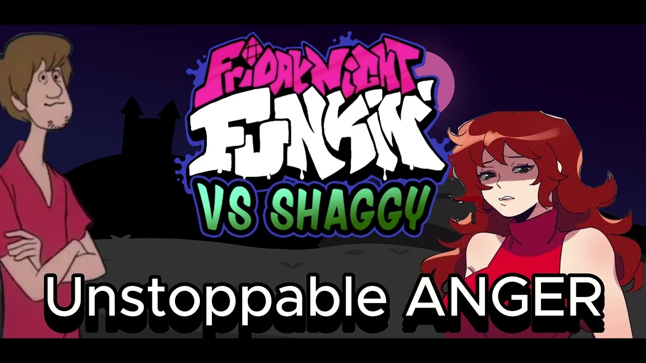 FNF Vs Shaggy fansong | Unstoppable ANGER | - YouTube