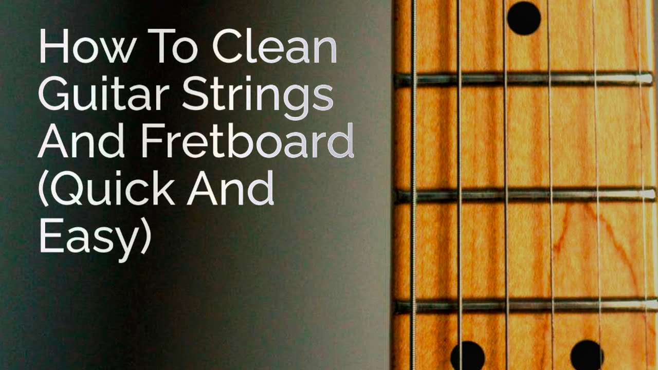 Clean and Oil Guitar Fretboard and Strings in 5 Minutes - YouTube