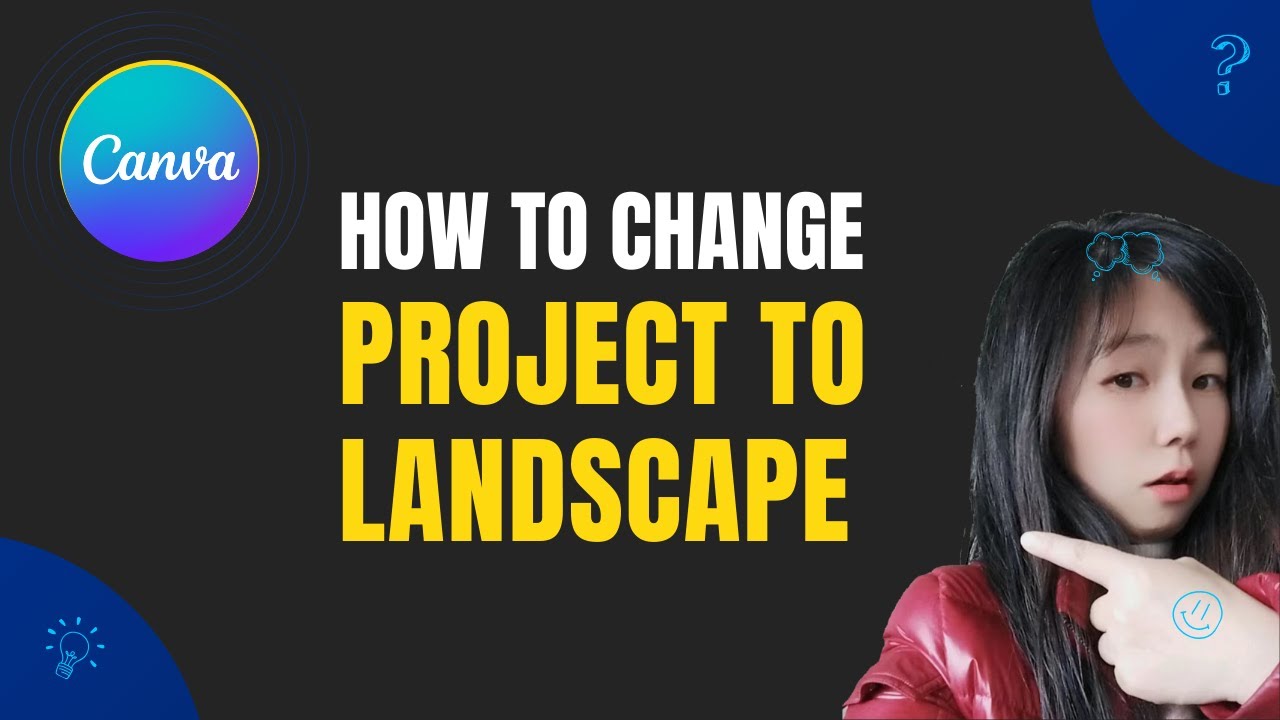 How to Change Your Project to Landscape in Canva | Easy Step-by-Step ...