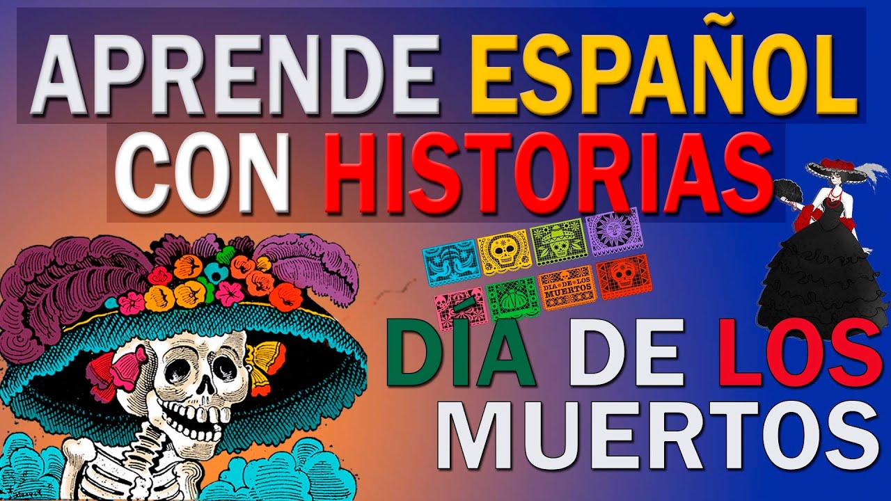 📍SPANISH LISTENING PRACTICE | Aprende español con historias: 👻El Día de ...