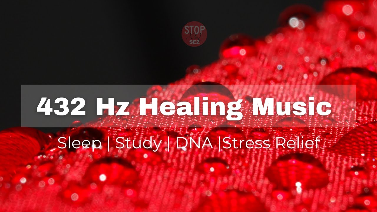 The Power of 432 Hz Healing Music: DNA Repair, Stress Relief, and More ...