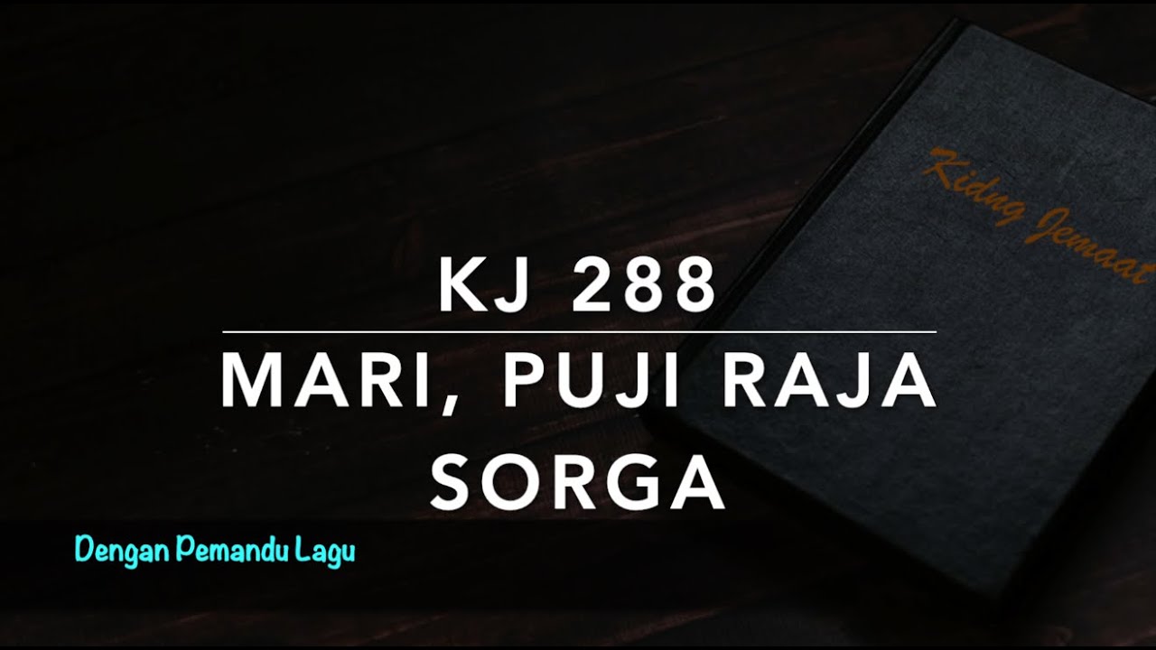KJ 288 Mari, Puji Raja Sorga - Dengan Pemandu Lagu Acordes - Chordify