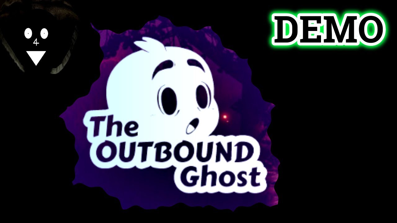 The Outbound Ghost - DEMO - YouTube