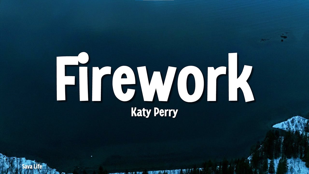 Katy Perry - Firework (Lyrics) - YouTube
