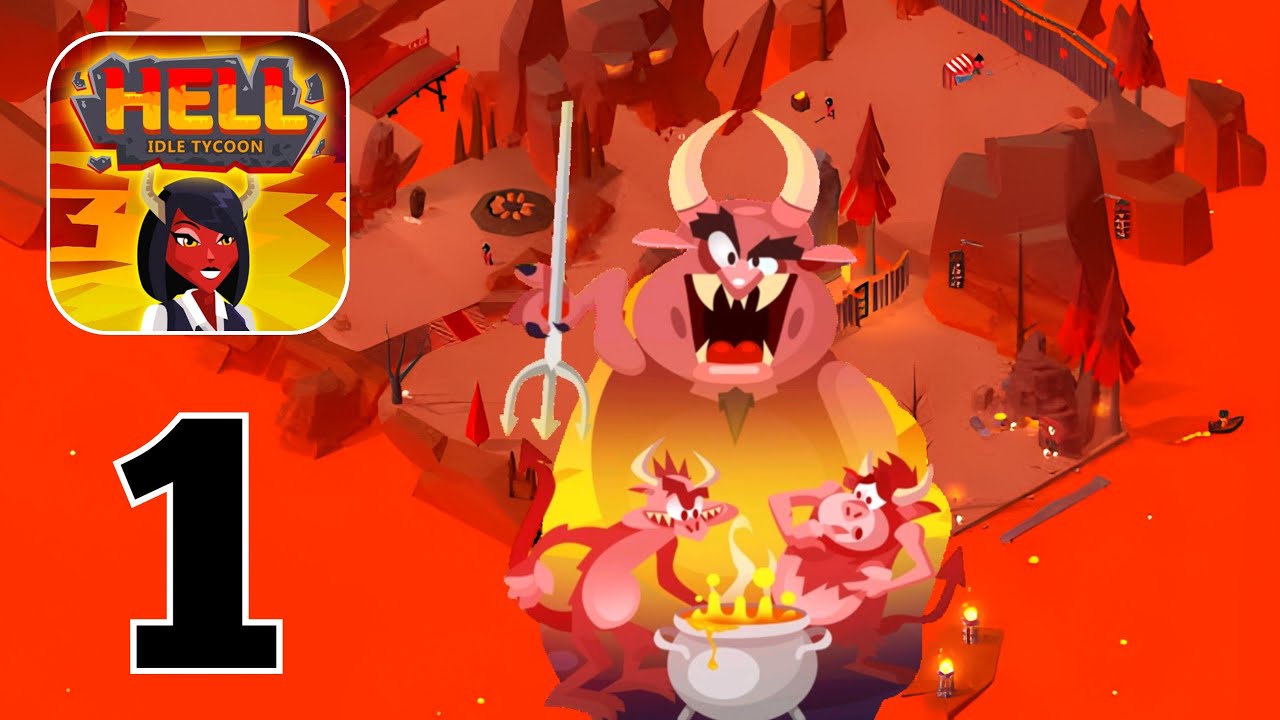 Hell: Idle Evil Tycoon Sim - Gameplay Walkthrough | Part 1 (Android, iOS) - YouTube