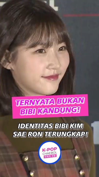 Ternyata Bukan Bibi Kandung! Identitas Bibi Kim Sae Ron Terungkap! | K-Pop Chaebol #trending # ...