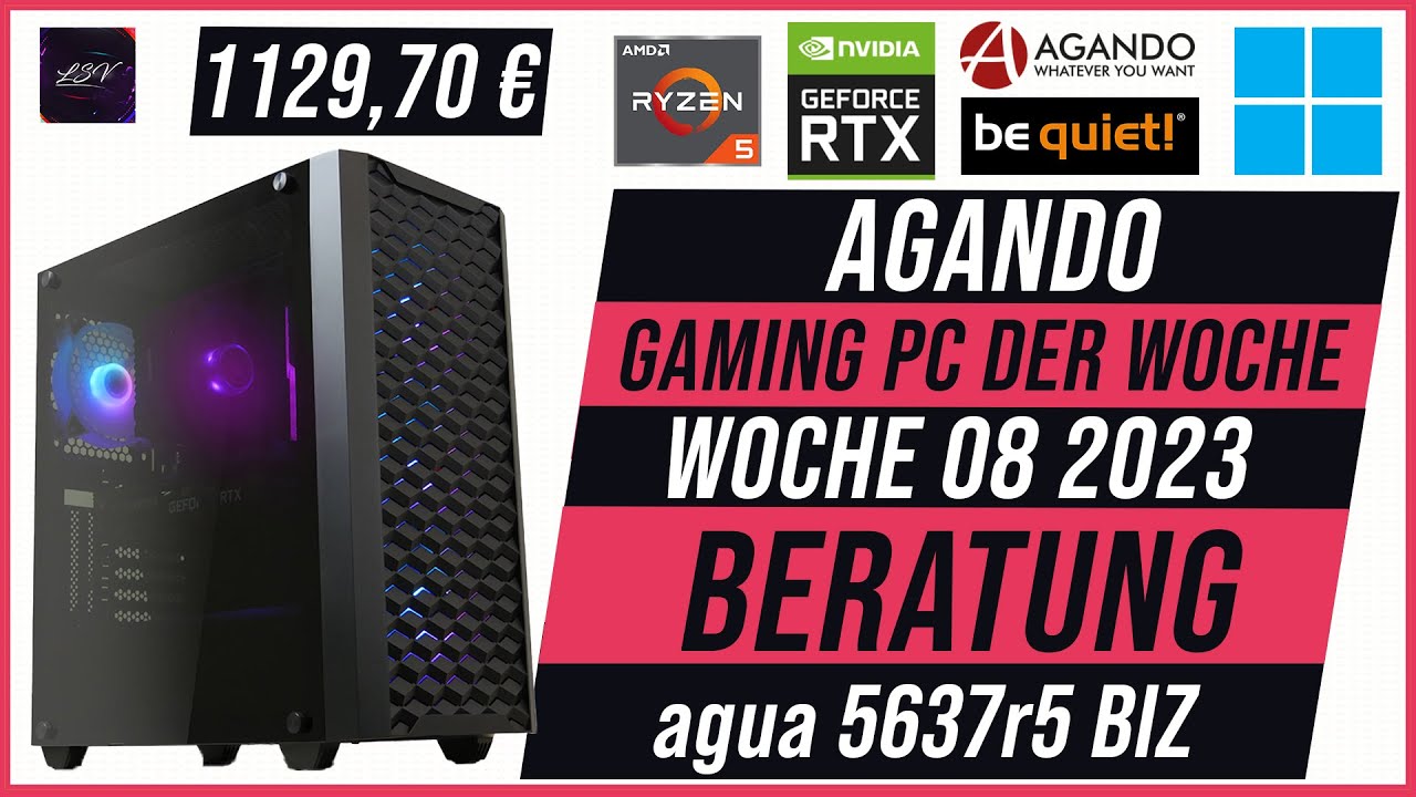 AGANDO Wochenschau #008 | KW 08 2023 | Gaming PC der Woche | Beratung ...