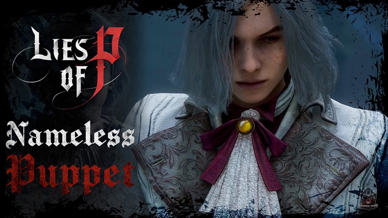 Lies of P Gameplay Part 28 Nameless Puppet - Best Ending - YouTube
