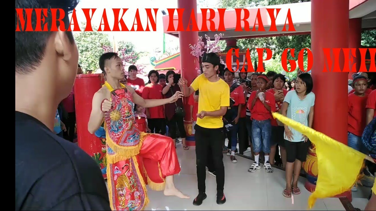Merayakan hari raya CAP GO MEH klenteng HAN TAN KONG cileungsi - YouTube