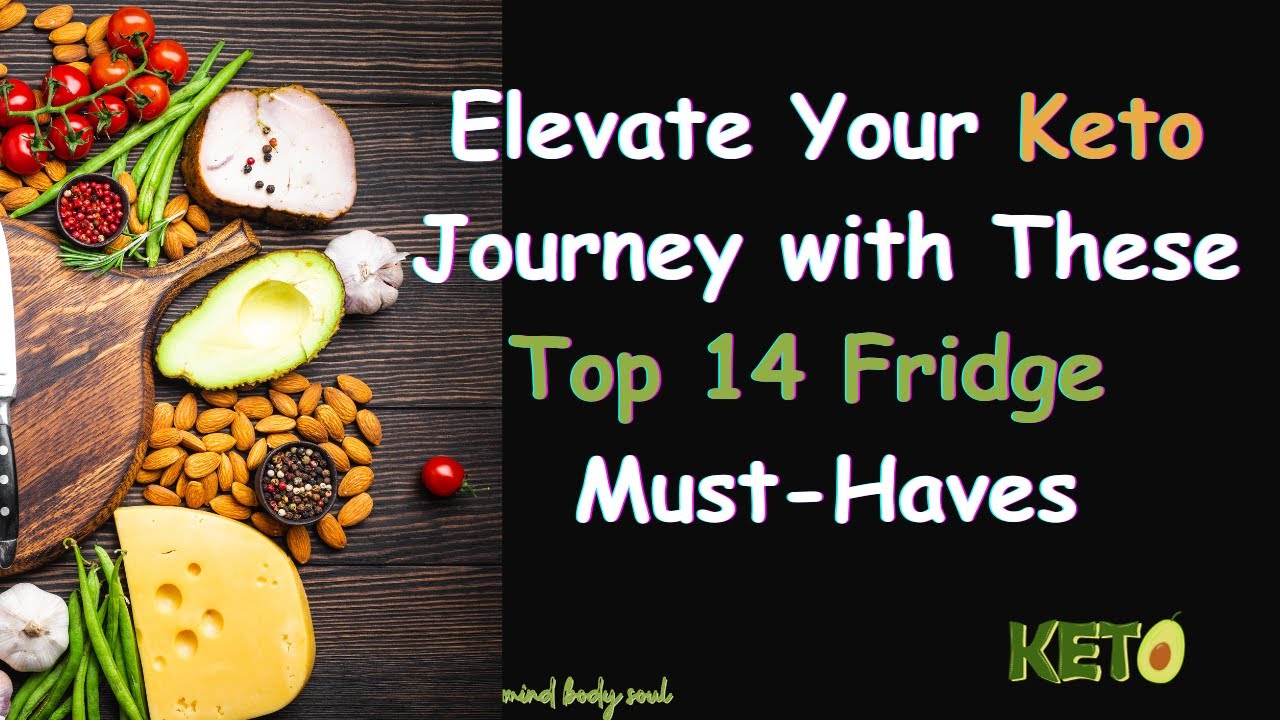 Elevate Your Keto Journey with These Top 14 Fridge Must-Haves - YouTube