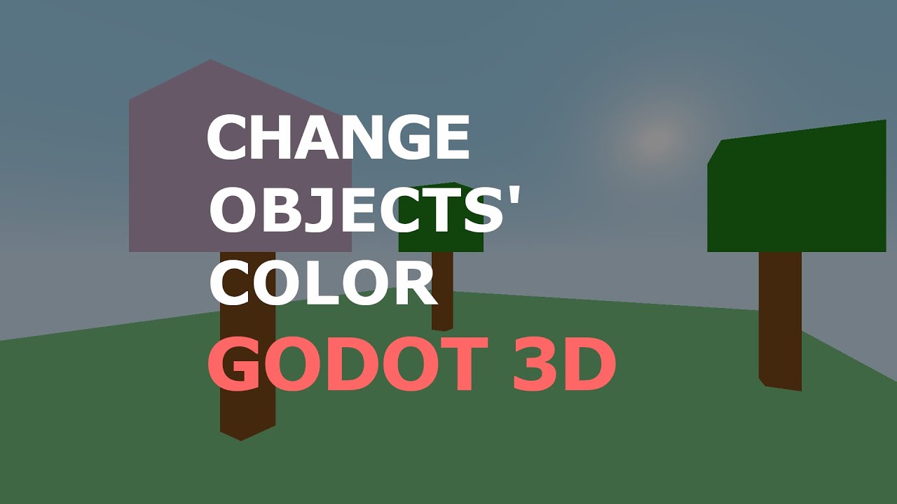 How To Change Objects Color In Godot 3D YouTube How To Change Objects Color In Godot 3D YouTube